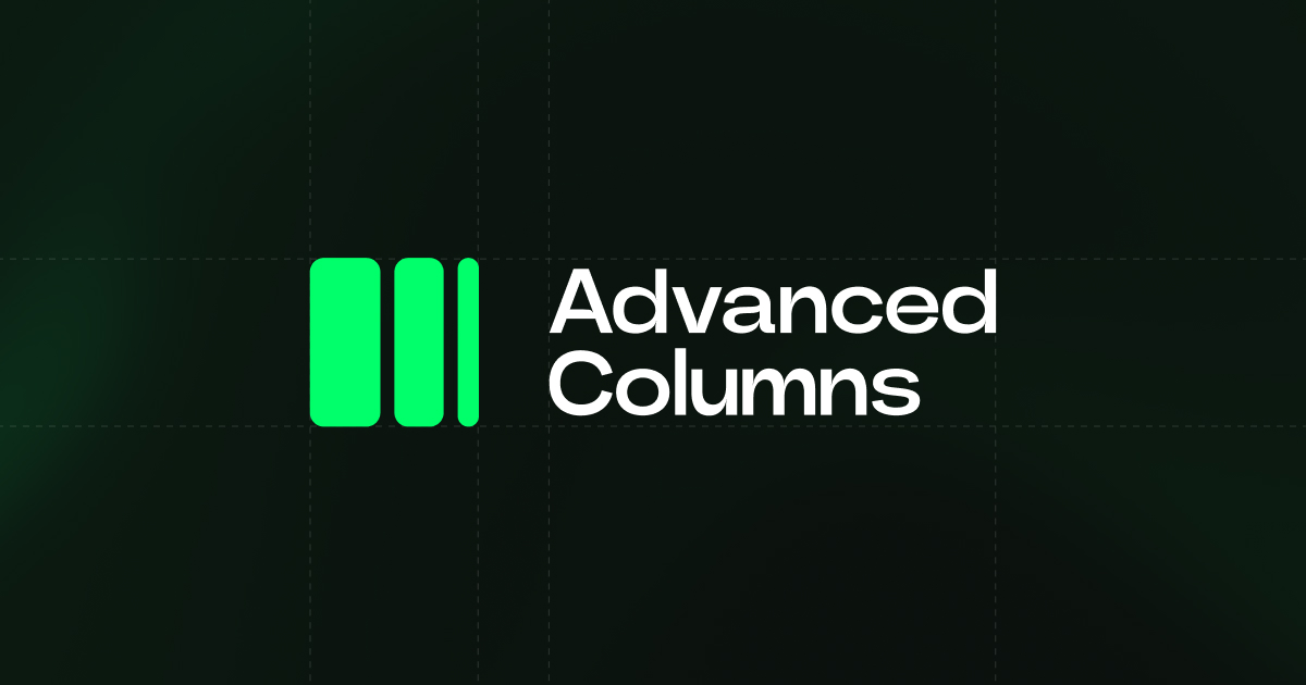 Introducing Advanced Columns Pro - Advanced Columns